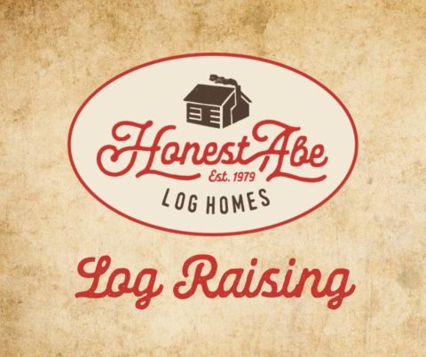 Summer Log Raising 2025 - Honest Abe Log Homes & Cabins